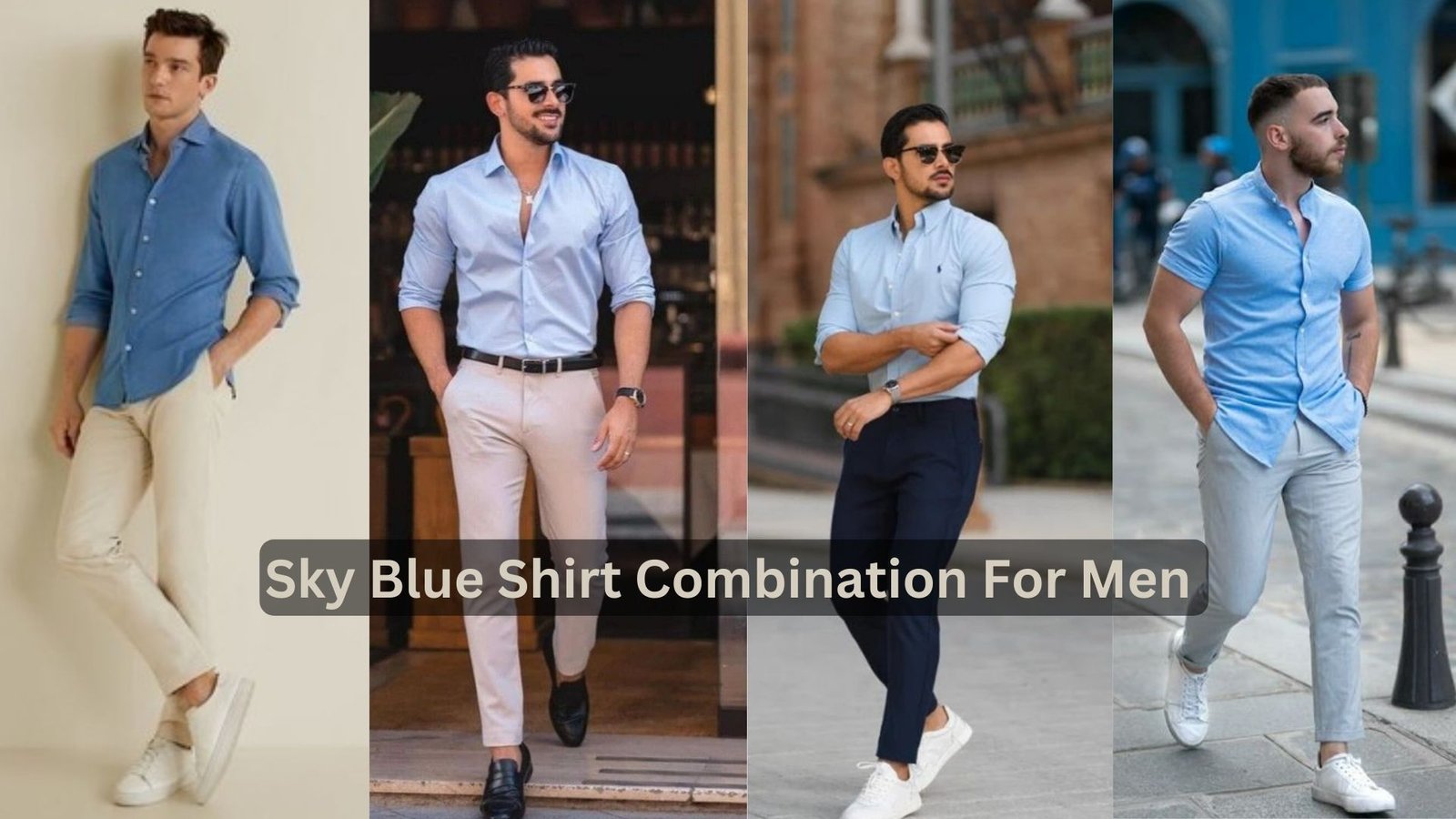Sky Blue Shirt Combination: Ideas & Tips 2024